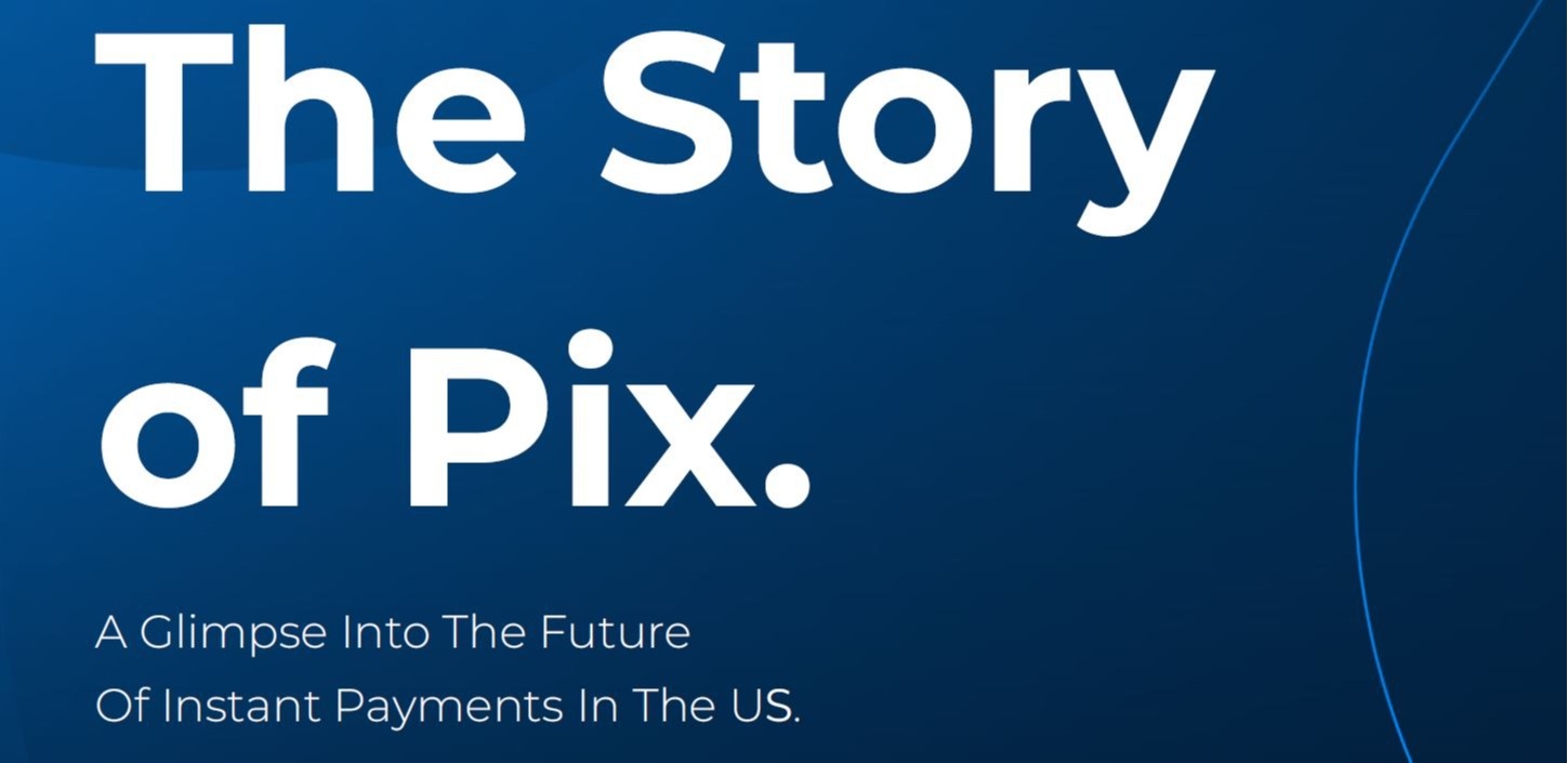 The Story of PIX.